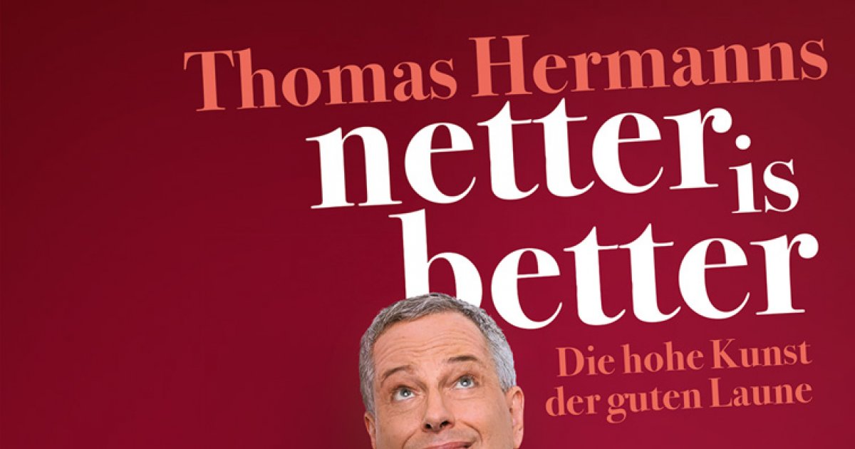 Netter is better - Thomas Hermanns